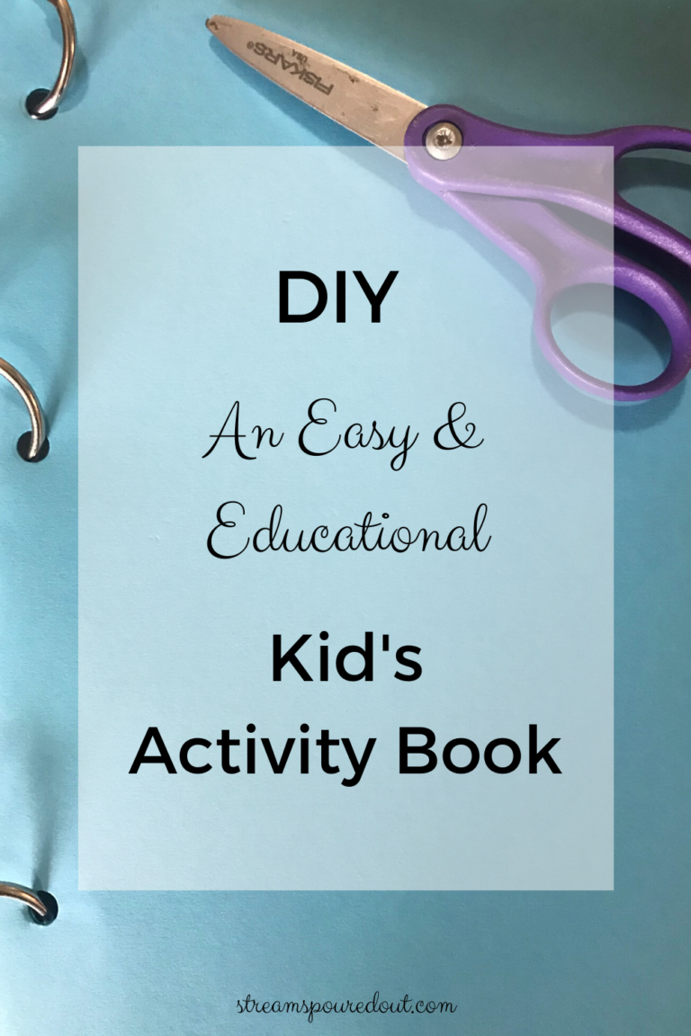 DIY An Easy & Educational Kid's Activity Book - Streams Poured Out